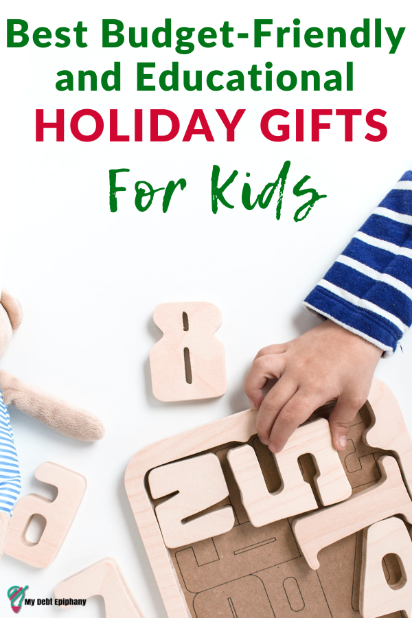 Best Educational Holiday Gifts For Kids My Debt Epiphany Best Educational Holiday Gifts For Kids My Debt Epiphany